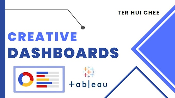 Create data driven and insightful dashboards with tableau by Huicheeter ...