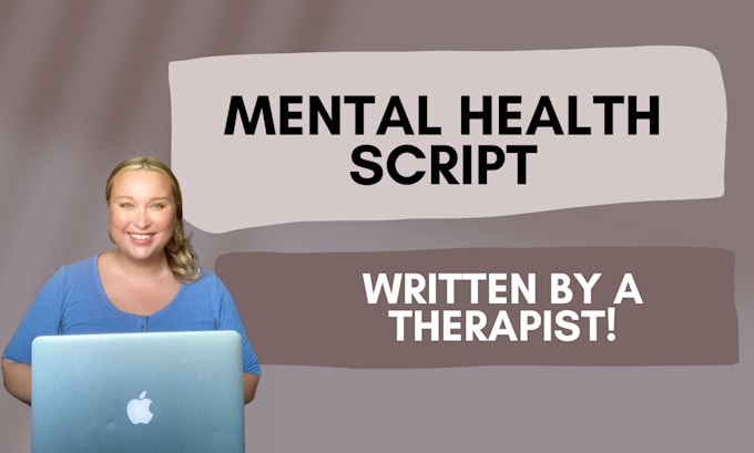 Write your mental health script by Joancreative | Fiverr