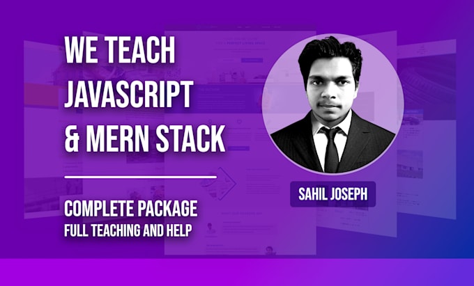 Teach And Help You Learn Javascript And Mern Stack By Thesahiljoseph Fiverr