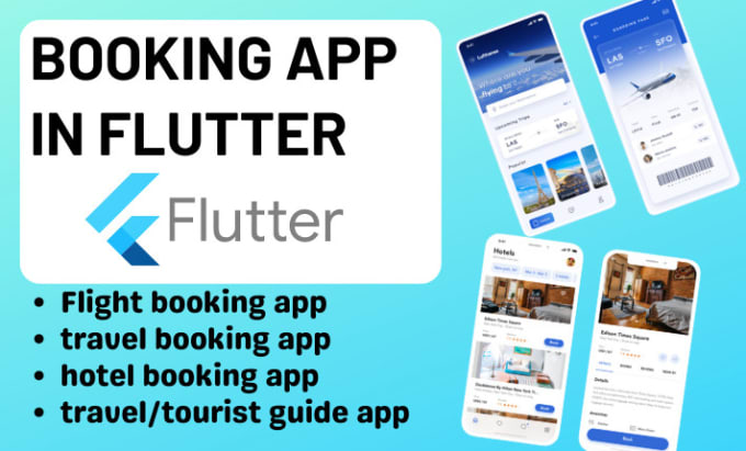 Develop flight booking app, travel, hotel booking app using flutter by ...