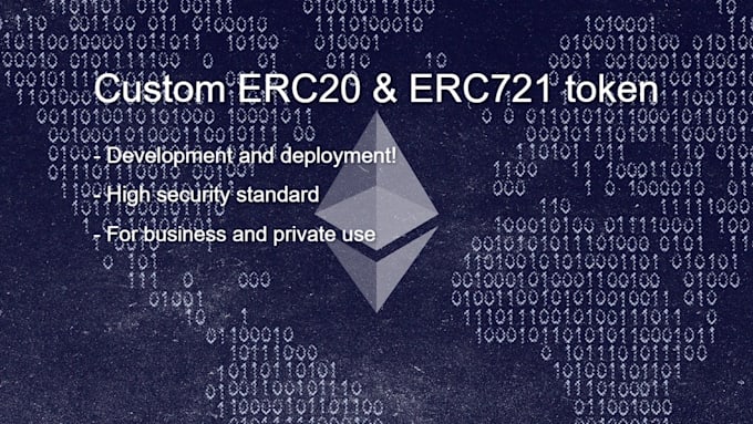 Create a custom erc20 or erc721 token for you by Stevenhuwald | Fiverr
