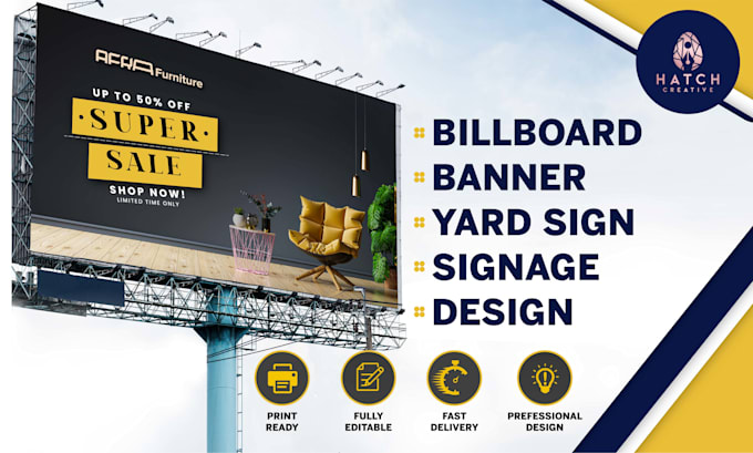 Design professional printable billboard, signage, signboard, shop sign ...