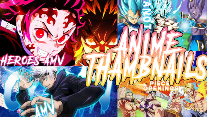 Design anime thumbnail on youtube for your amv by Jikouz | Fiverr