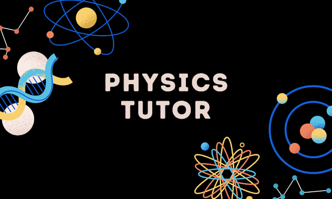 Be your physics tutor and help you with physics problems, physics lab ... Be your physics tutor and help you with physics problems, physics lab ...
