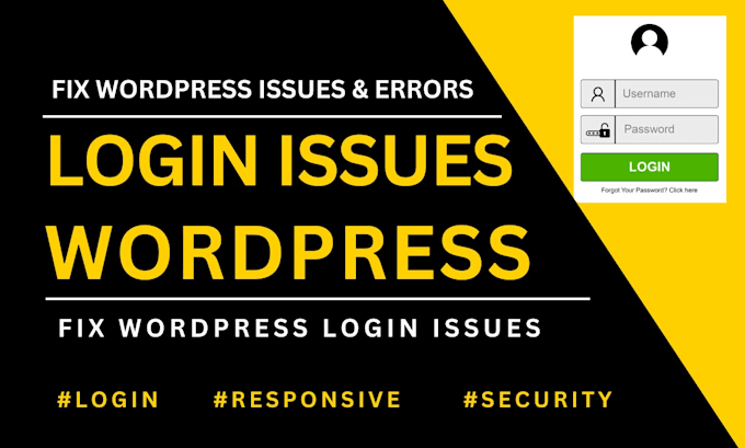 Fix Wordpress Login Issues Errors Bugs Or Theme And Plugin Problems By Codecanfix Fiverr