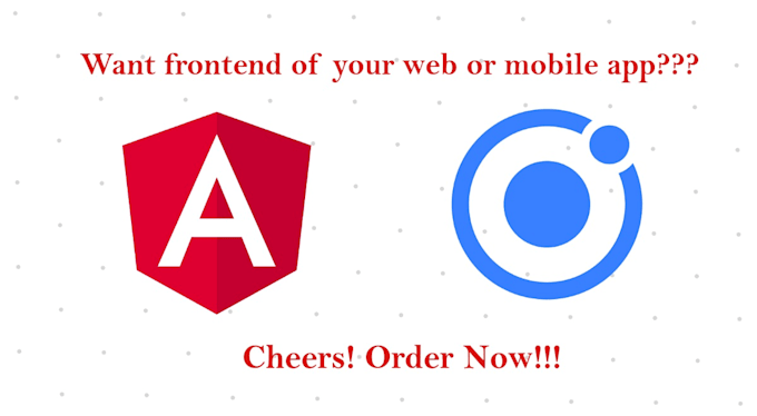 Do frontend of your web and mobile app in angular and ionic by Bushrarehman1 | Fiverr
