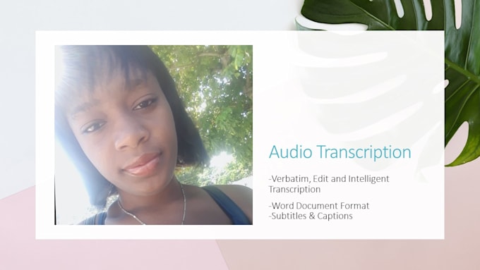 Do audio transcription, verbatim, intelligent transcription by ...