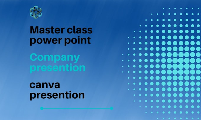 Create masterclass power point company presentation canva presentation by Muhammadriz497 | Fiverr