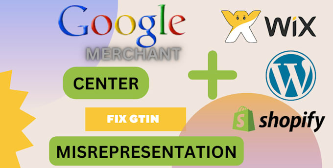 Setup and fix google merchant center, misrepresentation, fix gtin, product feeds by ...