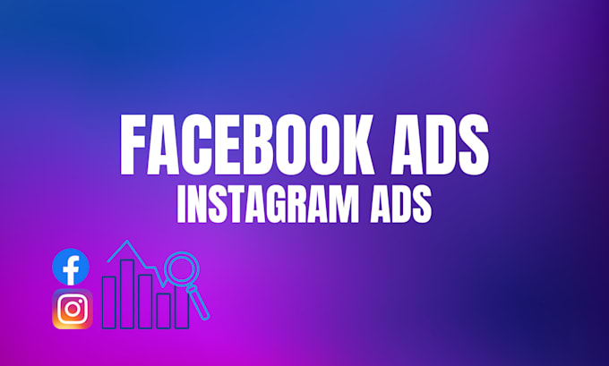 Do facebook ads, ig ads, fb advertising, fb ads campaign by ...