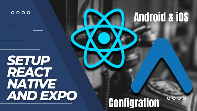 Configure react native expo on your pc by Kanzaa_batool | Fiverr Configure react native expo on your pc by Kanzaa_batool | Fiverr