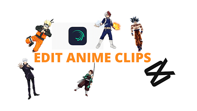 Make video editing for anime clips and youtube videos foryou by ...