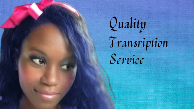 Do Video Transcription And Transcribe Audio Files By Sunburstnessa Fiverr