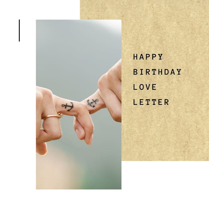 Write a tear dropping happy birthday love letter by Mariacondinho | Fiverr