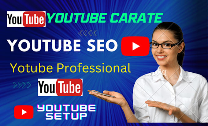 Carate youtube chanel you tube expart you tube setup and seo by Mdsipon823 | Fiverr