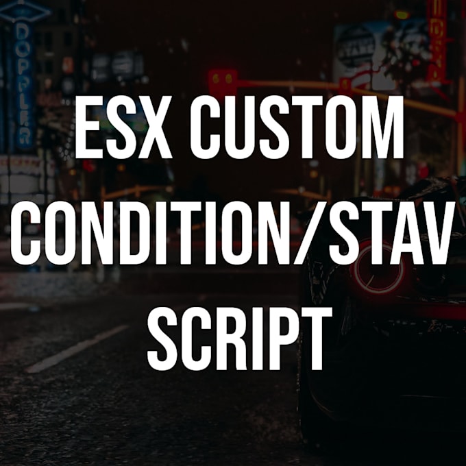 Sell Custom 5m Stav Condition Script For Rp By Grphcdsgn Deus Fiverr