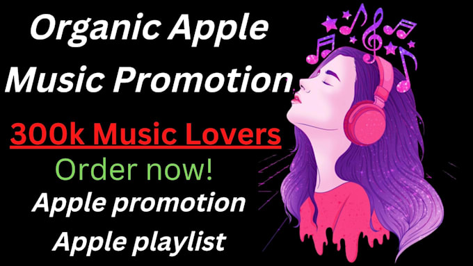 Do organic effective apple music promotion and apple music promotion by ...