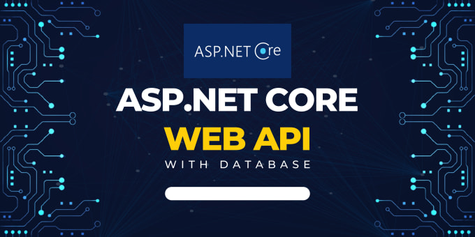 Create A Backend Of Your Web Application On Aspnet Core Web Api With Database By Vliudwinski