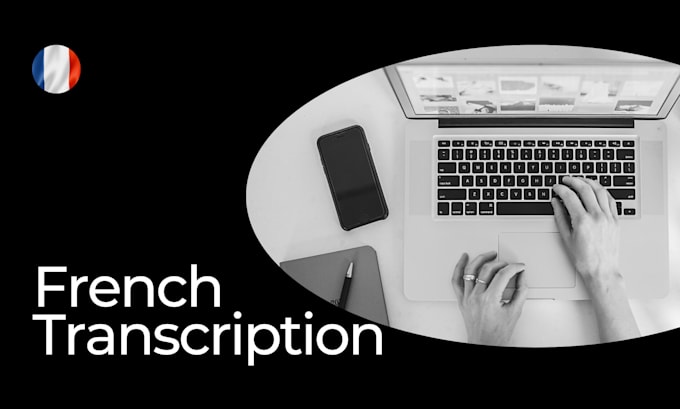 Audio transcript in french by Laurepoiret | Fiverr