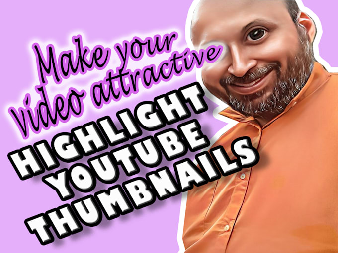 Create a custom and amazing thumbnail for your videos by Jintuabraham ...