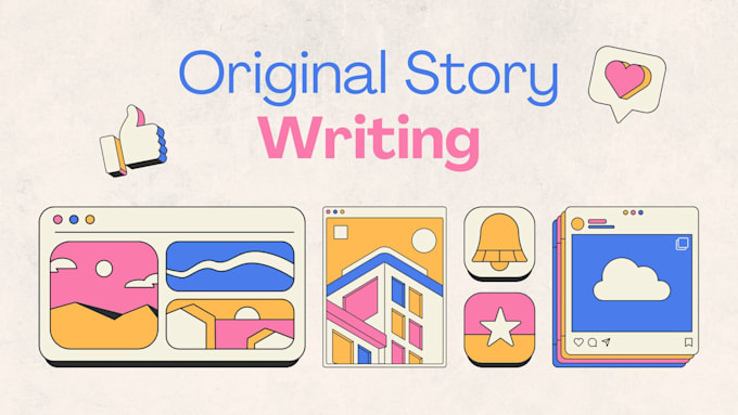 Write an original story for you by Phoebewilkes | Fiverr