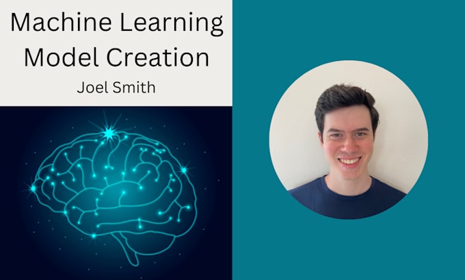 Create a machine learning model by Joelsmith917 | Fiverr