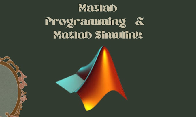 Do Matlab Simulink Tasks And Matlab Projects By Datascientist45 Fiverr