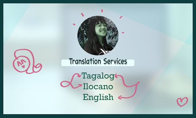 Translate tagalog, ilocano to english and vice versa by Jvie__ | Fiverr