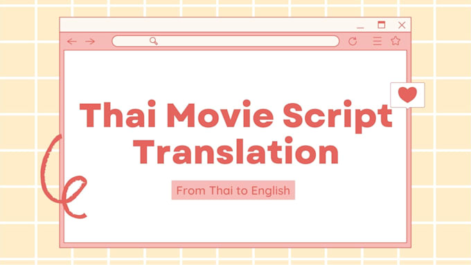 Translate thai movie script for you by Sutthinee_p | Fiverr