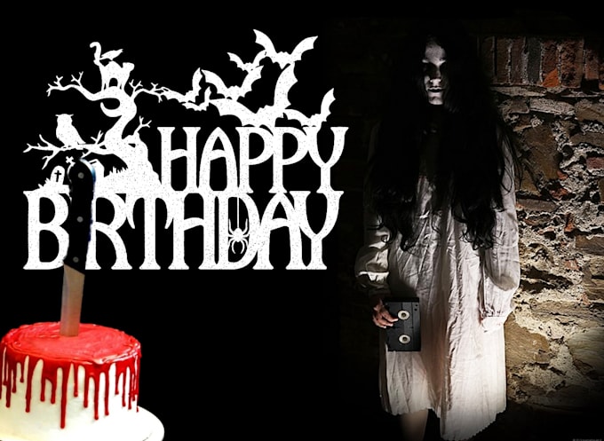 Do horror birthday wish video by Dharma_udeni | Fiverr