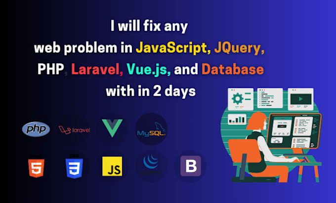 Fix Any Web Problem In Javascript Jquery Php Laravel Vuejs And Database By Webdevbyuttam