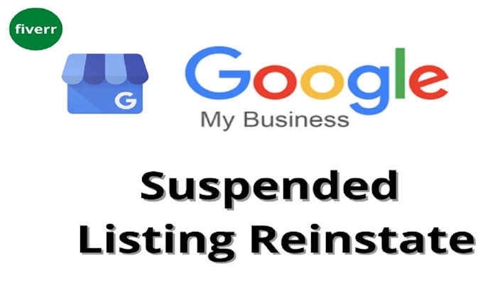 Reinstate google my business suspended listing, gmb map by Tonydap01 ...