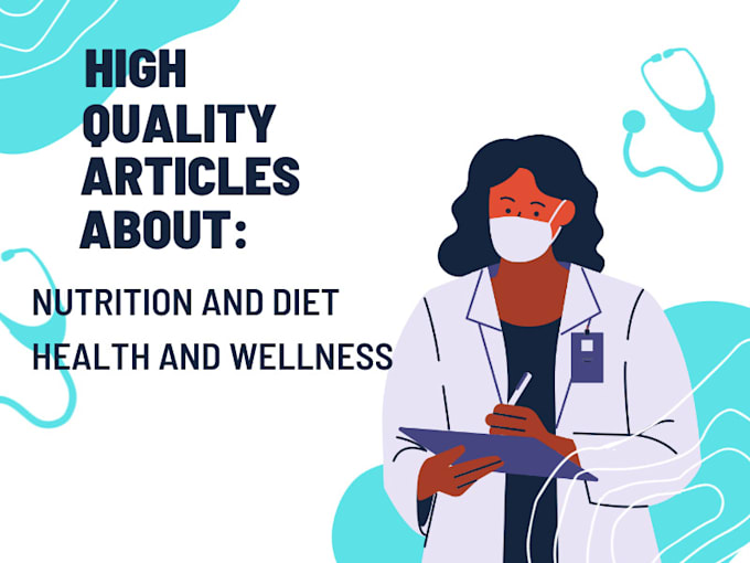 Write articles about health and nutrition by Matejalazarevi | Fiverr