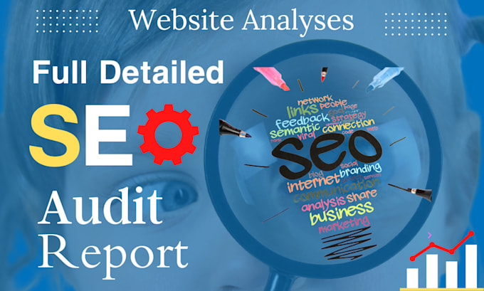Make a complete seo analysis report for your website by Sfislam123 | Fiverr