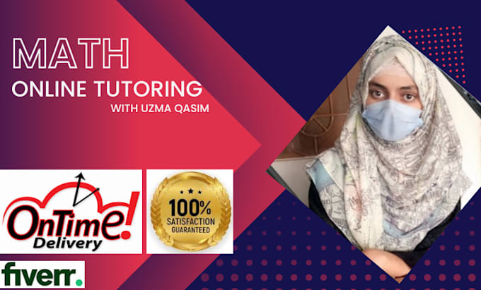 Teach you math from grades 1 to 10 by Uzmaqasim1 | Fiverr
