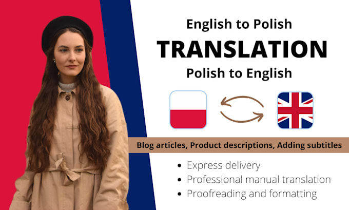 Translate anything from english to polish and vice versa by Julia_byra ...