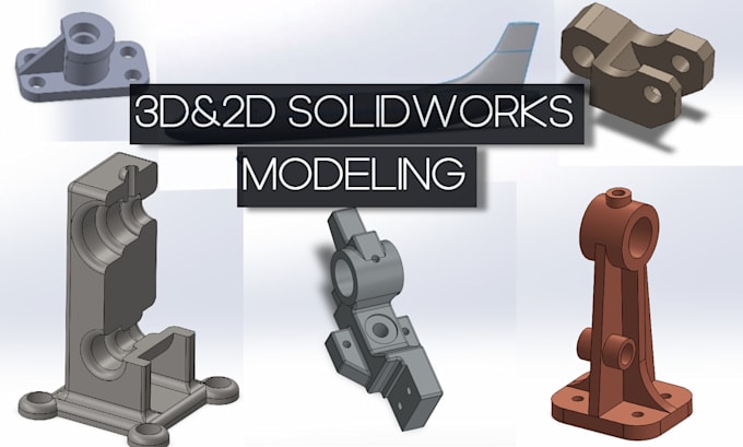 Do 3d And 2d Models Drawings In Solidworks By Selimkp Fiverr