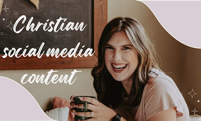 Write christian social media content by Hannahhackworth | Fiverr
