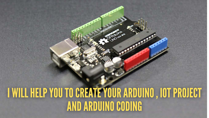 Help You To Create Your Arduino Iot Project And Arduino Coding By