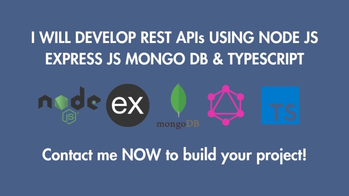 Develop Rest Api Using Node Js Express Js Mongo Db Typescript By Takisnani1 Fiverr