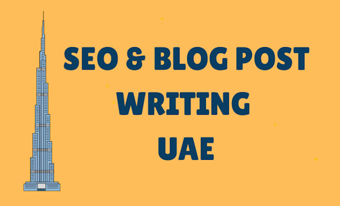 Write an expert blog post about the uae by Hanadyalhashmi | Fiverr