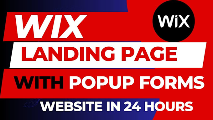 Create responsive wix landing page with popup forms by Ahmedfahad_ | Fiverr
