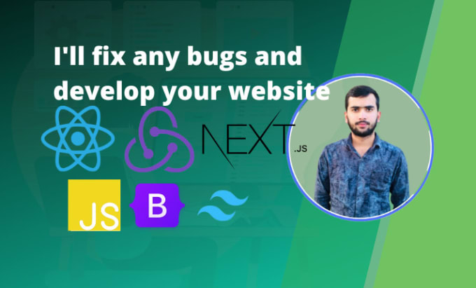 Fix Any React Js Next Js And Redux Bugs By Ashraful Islam4 Fiverr