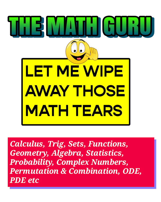 Your only math guru by Nigelgee | Fiverr