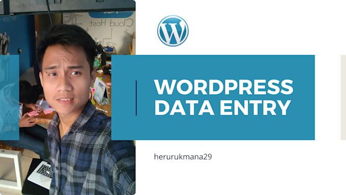 Do wordpress data entry by Herurukmana29 | Fiverr