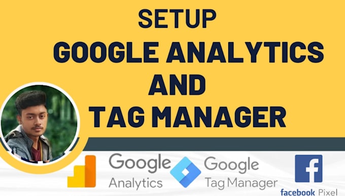 Setup google analytics and tag manager by Tanvirrana568 | Fiverr