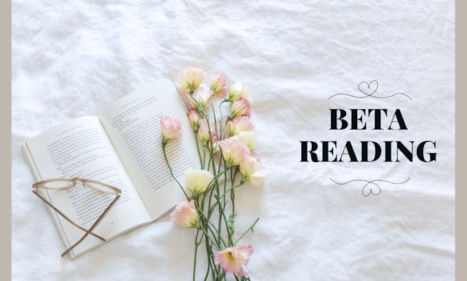 Beta read your work and provide honest feedback by Winniekatjiuong | Fiverr