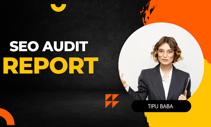 Provide expert seo audit report by Tipubaba | Fiverr Provide expert seo audit report by Tipubaba | Fiverr