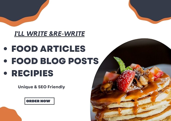 Write and rewrite food blogs, articles and recipes by Rukhsana_manzur ...