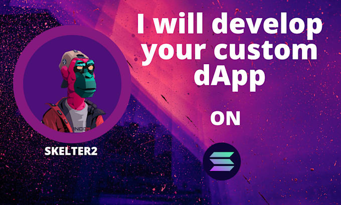Developp your custom dapp on solana blockchain by Skelter2 | Fiverr